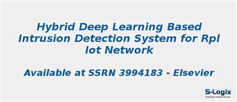 deep learning based intrusion detection system for rpl iot s logix