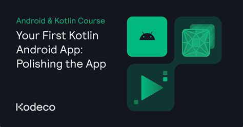 your first kotlin android app sprucing the app the global today the global today