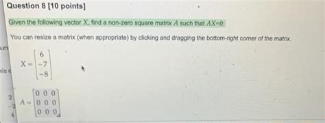 solved given thr following vector x find a non zero square