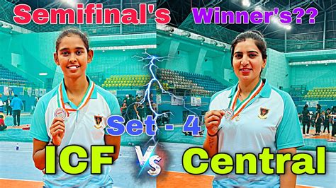 Semifinals Whos Winner ICF Vs Central Railway Final Set Inter