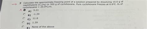 solved 7 calculate the approximate freezing point of a