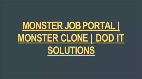 PPT MONSTER CLONE DOD IT SOLUTIONS PowerPoint Presentation Free