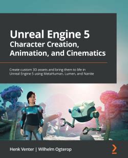 Summary Unreal Engine 5 Character Creation Animation And Cinematics