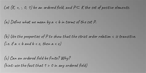 solved let k 0 1 be an ordered field and pc k the