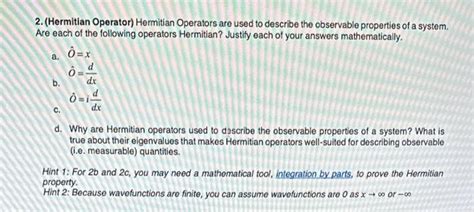 solved 2 hermitian operator hermitian operators are used