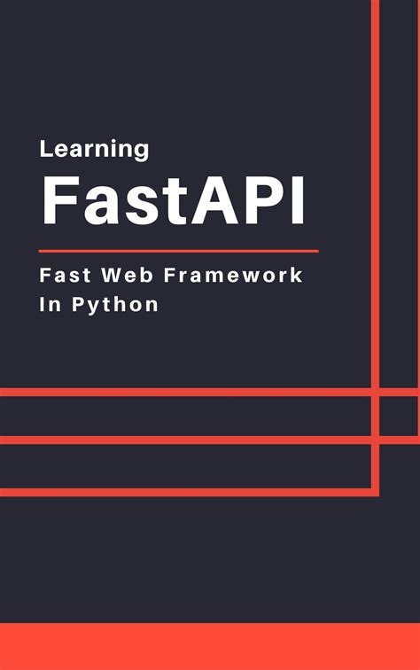 Learning FastAPI Fast Web Framework In Python By Smithonisan Goodreads