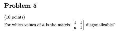 solved problem 5 10 points for which values of a is the