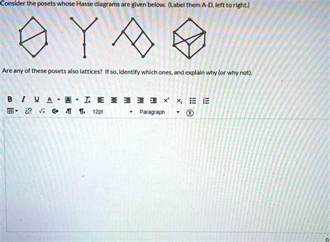 solved consider the posets whose hasse diagrams are given below label them a d from left to