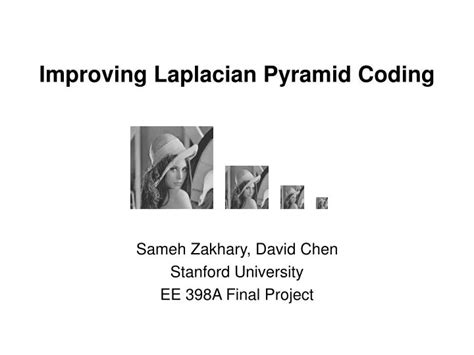 ppt improving laplacian pyramid coding powerpoint presentation free download id 1797440
