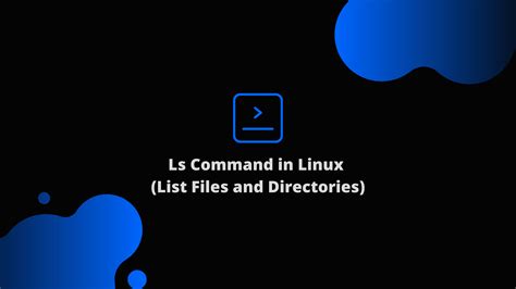 Ls Command In Linux List Files And Directories