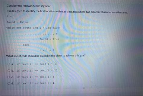 solved consider the following code segment it is designed