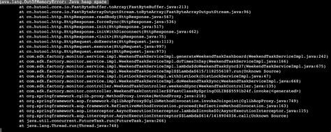 Java Lang OutOfMemoryError Java Heap Space Issue 2137 Dromara