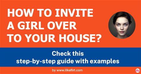 How To Invite A Girl To Your Place And Make Her Feel Comfortable I Like Flirt