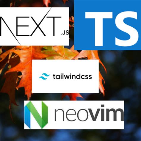 set up a next js application workflow using neovim lua typescript and tailwindcss by amy
