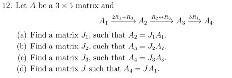 solved 12 let a be a 3 x 5 matrix and 2r1 r3 a2 a1 r2 r3