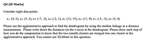 solved q4 [20 marks] consider eight data points xi 4 5