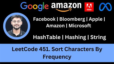 solving leetcode 451 sort characters by frequency hashtable microsoft apple amazon youtube