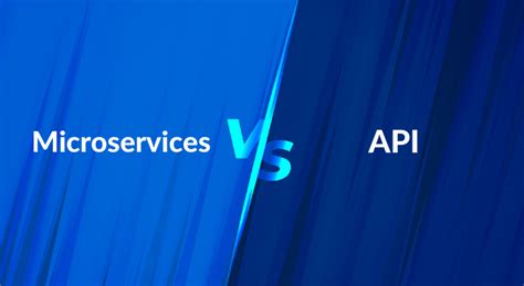 api vs microservices quelle est la différence