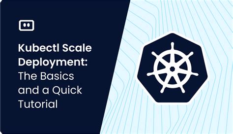 How To Scale Kubernetes Pods With Kubectl Scale Deployment