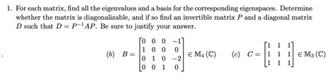 solved 1 for each matrix find all the eigenvalues and a