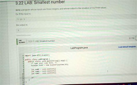3 22 lab smallest number write a program whose inputs are three integers and whose output is