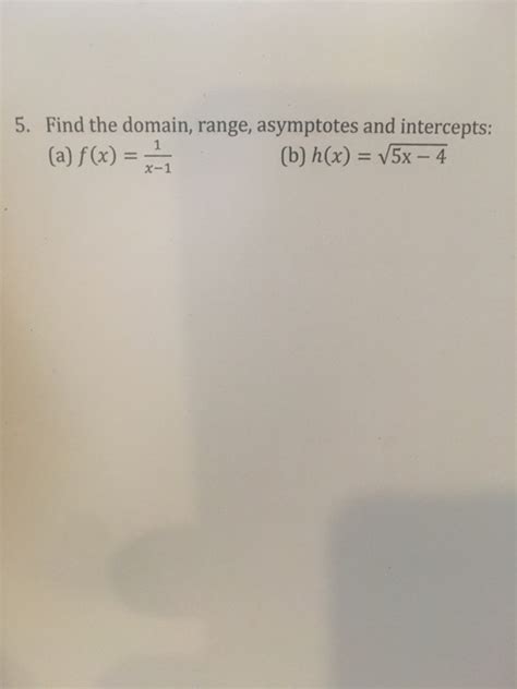 solved find the domain range asymptotes and intercepts