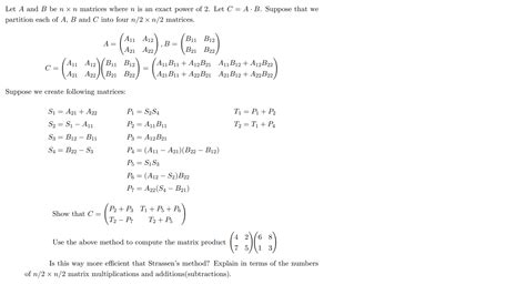 solved let a and b be nxn matrices where n is an exact power
