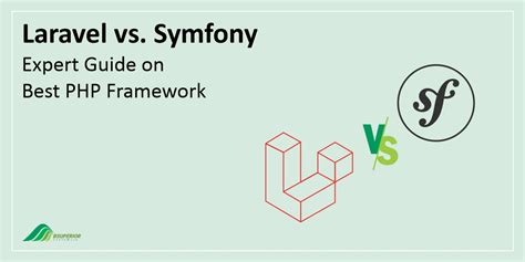 Laravel Vs Symfony Expert Guide On Best Php Framework Bsuperior