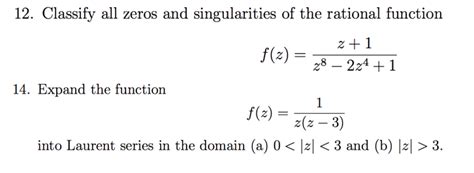 solved 12 classify all zeros and singularities of the