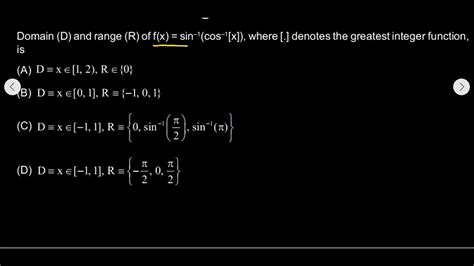 domain and range of f x arcsin arccos[x] inverse trigonometric function itf for jee youtube