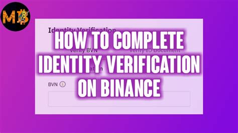How To Complete Identity Verification KYC On Binance YouTube