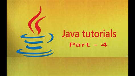 java tutorials part 4 java tutorial online video java video tutorials 2015 learn java