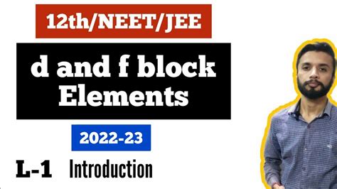D And F Block Elements Class 12 L 1 Introduction Electronic