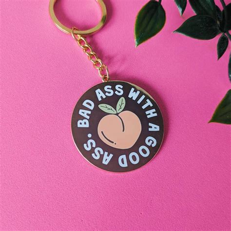 Bad Ass With A Good Ass Enamel Keyring By Quinns Pins
