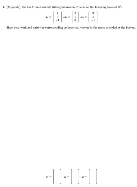 solved 4 25 points use the gram schmidt orthogonalization