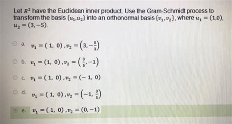 solved let r2 have the euclidean inner product use the