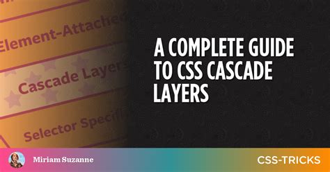 Cascade Layers Guide CSS Tricks