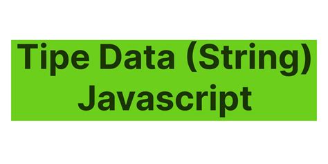 tipe data string javascript figma