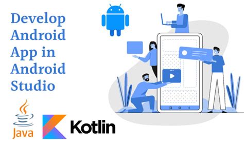 Develop Android App In Android Studio Using Java And Kotlin By Werrad