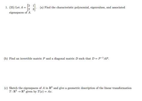 solved 1 25 let a 3] eigenspaces of a find the characteristic polynomial eigenvalues and