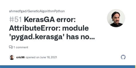 kerasga error attributeerror module pygad kerasga has no attribute kerasga · issue 51