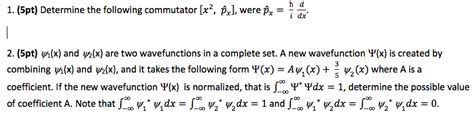 solved ħd i dx 1 5pt determine the following commutator