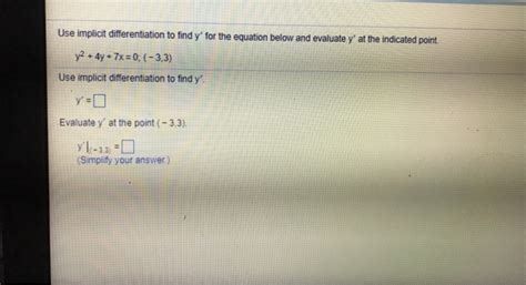 solved use implicit differentiation to find y for the