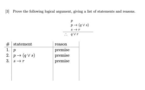 solved [3] prove the following logical argument giving a