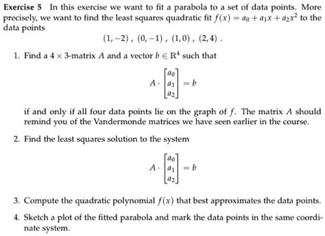 solved exercise in this exercise we want to fit a parabola to a set of data points more