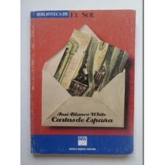 Cartas De Espa A Jos Mar A Blanco White En Libros Fnac