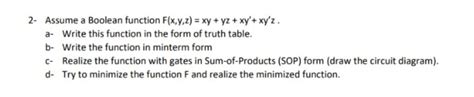 solved 2 assume a boolean function f x y z xy yz xy′ xy′z