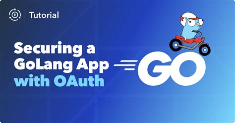 securing a golang app with oauth