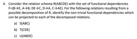 solved consider the relation schema r abcde with the set of