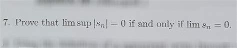 solved prove that limsup sn 0 ﻿if and only if limsn 0